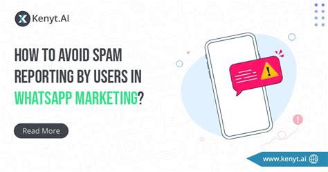 How To Prevent Spam Reports In WhatsApp Marketing Campaigns