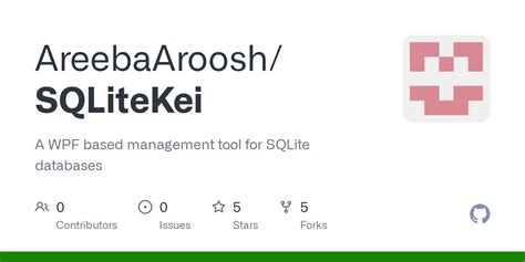 Github Areebaaroosh Sqlitekei A Wpf Based Management Tool For Sqlite Databases