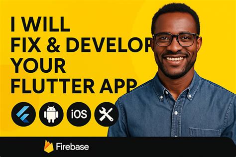 Fix Flutter App Ios Android Bug Fixing Api Issues Publish App Firebase