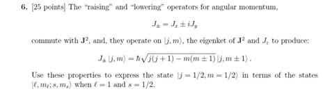 Solved Points The Raising And Lowering Operators Chegg