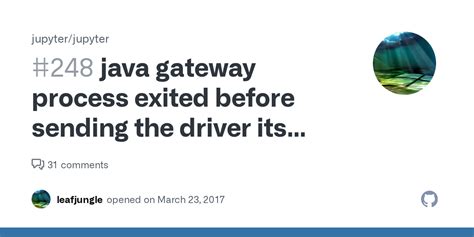 Java Gateway Process Exited Before Sending The Driver Its Port Number · Issue 248 · Jupyter