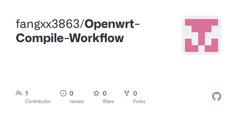 GitHub Fangxx3863 Openwrt Compile Workflow