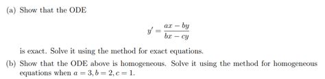 Solved A Show That The ODE Y Bxcyaxby Is Exact Solve Chegg Com
