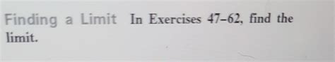Solved Finding A Limit In Exercises Find The Chegg Com