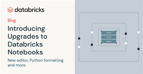 Upgrades To Databricks Notebooks Databricks Blog