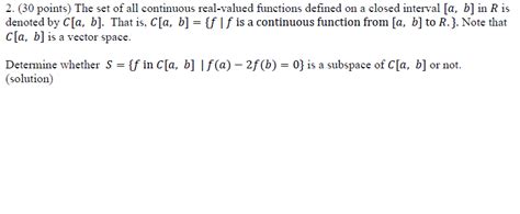 Solved The Set Of All Continuous Real Valued Functions