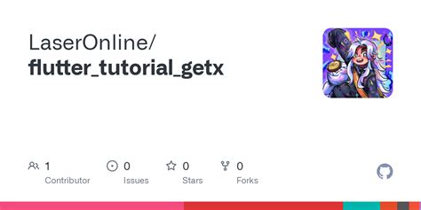 Github Laseronlinefluttertutorialgetx