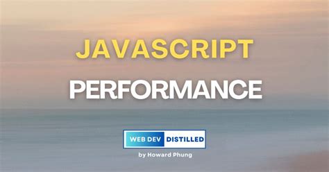 Howard Phung On Linkedin Javascript Performance