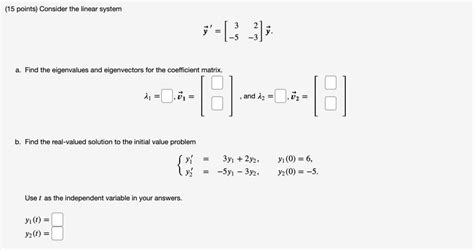 Solved 15 Points Consider The Linear System 3 5 3 Y
