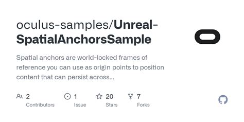Github Oculus Samplesunreal Spatialanchorssample Spatial Anchors Are World Locked Frames Of