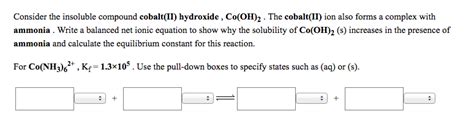 Solved Consider The Insoluble Compound Cobalt Ii Hydroxide