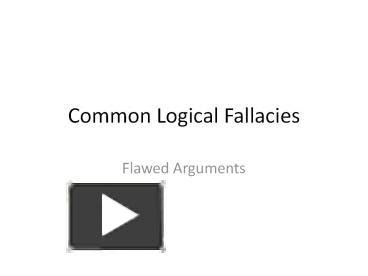 Common Logical Fallacies Presentation Free To Download