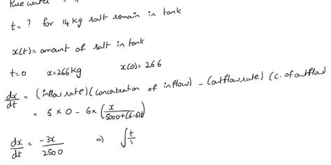 Solved Tank Contains 5000 Liters L Of A Solution Consisting 0f 266 Kg Of Salt Dissolved In