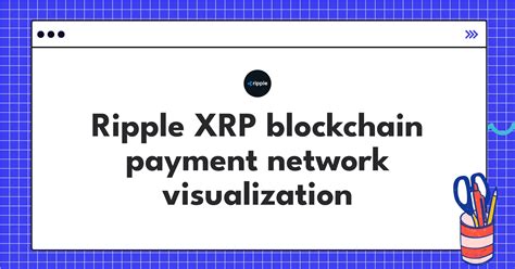 Ripple Xrp Teardown Analysis Blockchain Payment Protocol Nextsprints