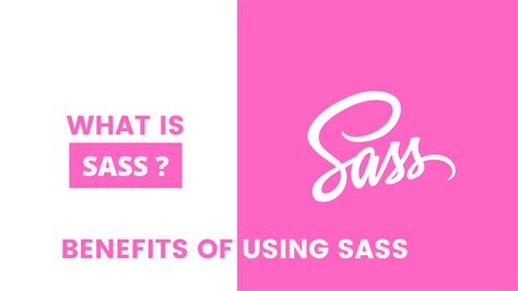What Is Sass Benefits Of Using Sass