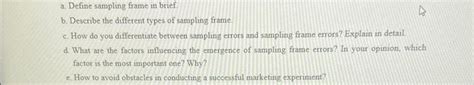 Solved A Define Sampling Frame In Brief B Describe The