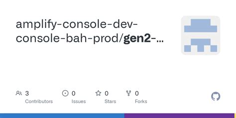 Github Amplify Console Dev Console Bah Prodgen2 Template