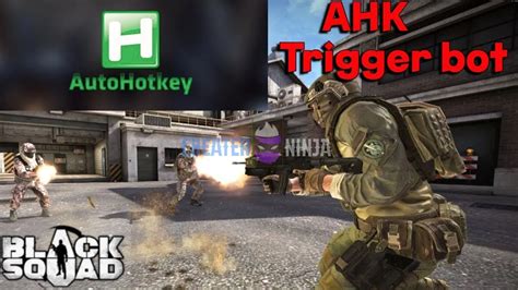 Black Squad Triggerbot Hack Ahk Script V3 Cheaterninja