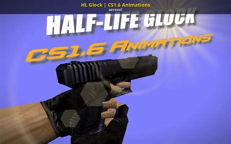 Hl Glock Cs1 6 Animations [counter Strike 1 6] [mods]