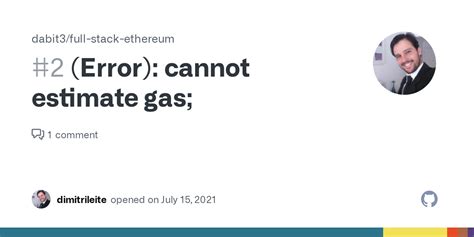 Error Cannot Estimate Gas Issue Dabit Full Stack Ethereum GitHub