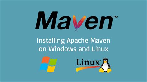 How To Install Apache Maven On Windows And Linux Idatam