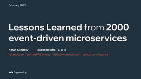 Wixconfluent Meetup Lessons Learned From 2000 Event Driven Microservices Ppt