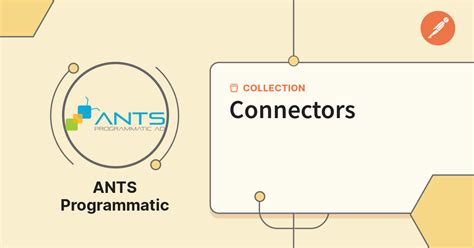 Connectors Ants Programmatics Public Workspace Postman Api Network