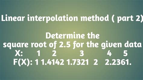 linear interpolation method part 2 youtube