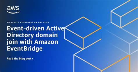 Event Driven Active Directory Domain Join With Amazon Eventbridge Microsoft Workloads On Aws