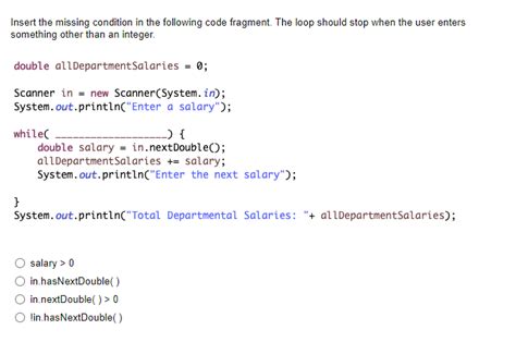 Solved Insert The Missing Condition In The Following Code Chegg Com