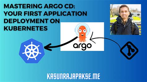 Mastering Argo Cd Your First Application Deployment On Kubernetes By