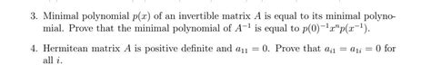 Solved 3 Minimal Polynomial Px Of An Invertible Matrix A