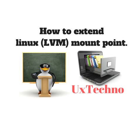 How To Extend Linux Mount Point Ux Techno
