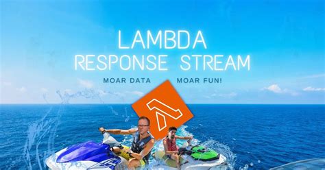 How Do You Use Lambda Response Streaming