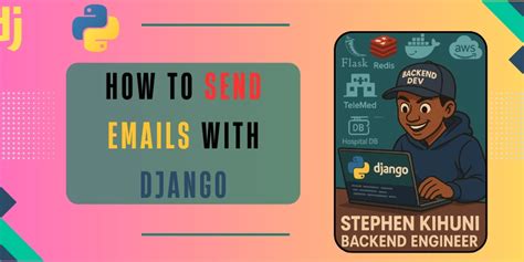 How To Send Emails With Django A Simple Guide Dev Community