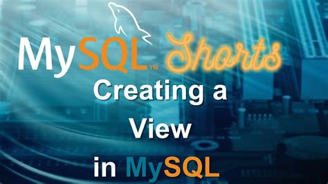 Episode 027 Creating A View In Mysql Youtube
