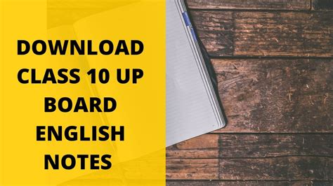 Up Board Class 10 English Solution Up Board Notes