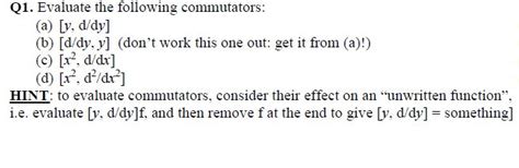 Solved Evaluate The Following Commutators [y D Dy]
