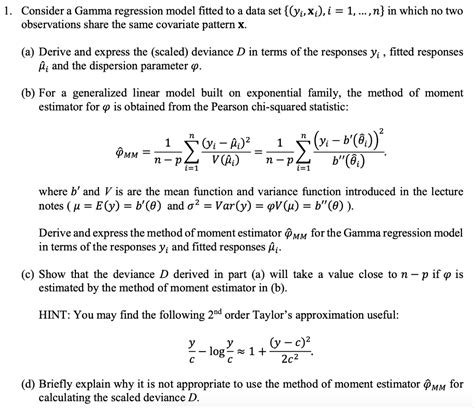 1 Consider A Gamma Regression Model Fitted To A Data