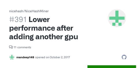 Lower Performance After Adding Another Gpu · Issue 391 · Nicehashnicehashminer · Github