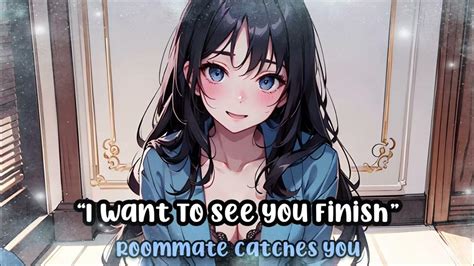 Roommate Catches You Spicy F4m Youtube