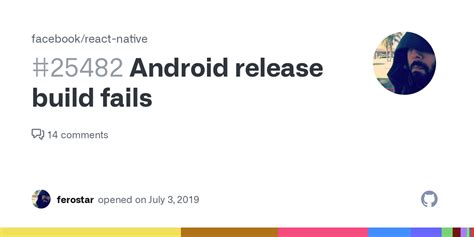 Android Release Build Fails Issue Facebook React Native GitHub