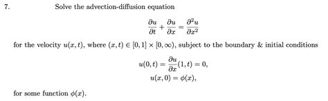 Solved 7 Solve The Advection Diffusion Equation