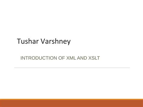 introduction of xml and xslt ppt