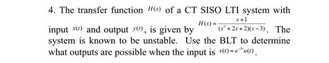 Solved The Transfer Function Hs ﻿of A Ct Siso Lti System