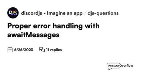 Proper Error Handling With Awaitmessages Discordjs Imagine