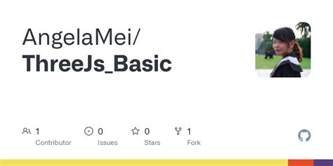 Github Angelameithreejsbasic