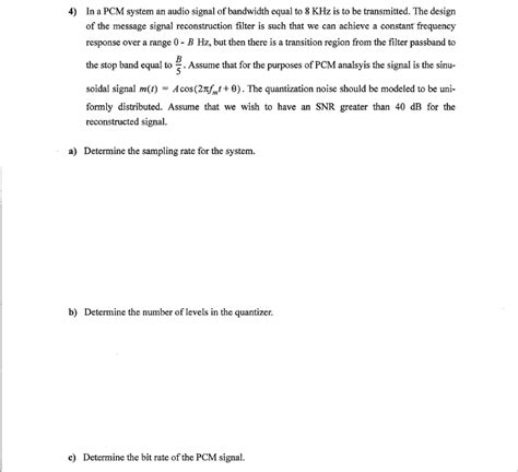 Solved 4 In A Pcm System An Audio Signal Of Bandwidth Equal