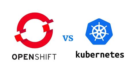 Navigating The Cloud Openshift Vs Kubernetes