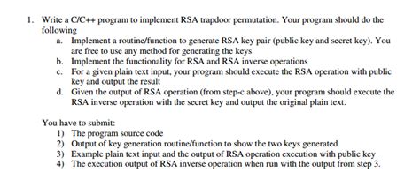 Solved Write A Cc Program To Implement Rsa Trapdoor